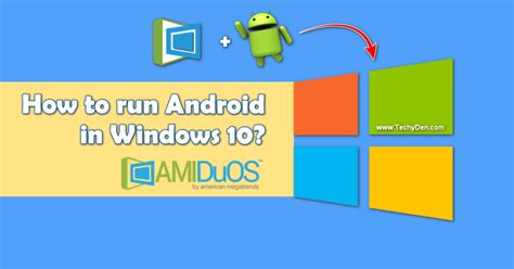 How To Run Android On Windows With AMIDuOS