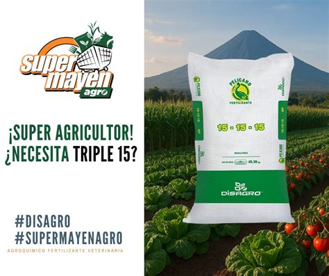 Super Mayen Agro Visítenos En Cualquiera De Nuestras 20 Sucursales Para Recibir Asesoría Y