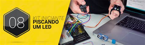 Kit Iniciante V8 Arduino 8 Piscando Um Led Tutoriais Robocore