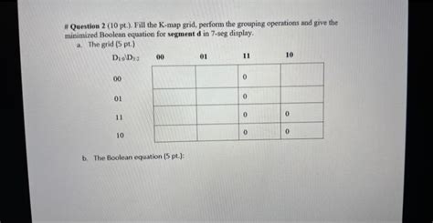 Solved Question Pt Fill The K Map Grid Perform Chegg