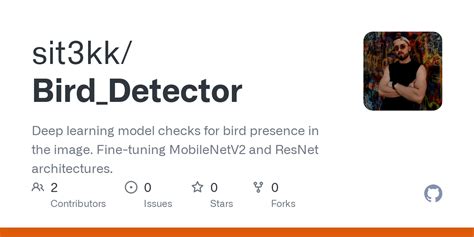 GitHub Sit3kk Bird Detector Deep Learning Model Checks For Bird Presence In The Image Fine