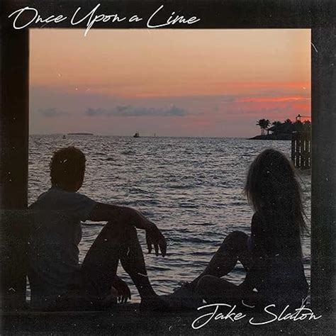 Play Once Upon A Lime By Jake Slaton On Amazon Music