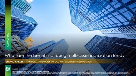 What Are The Benefits Of Using Multi Asset Indexation Funds Asset