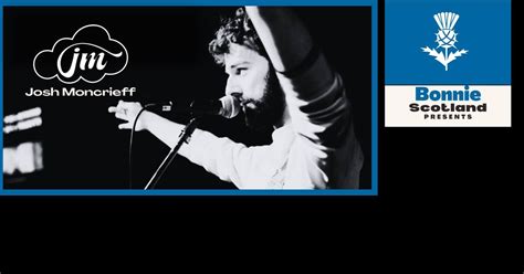 Bonnie Scotland Presents Josh Moncrieff And Support Roots Dundee At Roots Music Venue Dundee