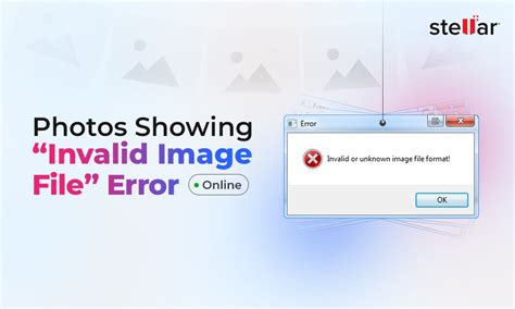 How To Fix An Invalid Image File Header Stellar