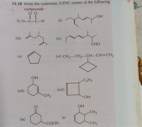 12.10 Write the systematic IUPAC names of the following compounds: (i) O=..