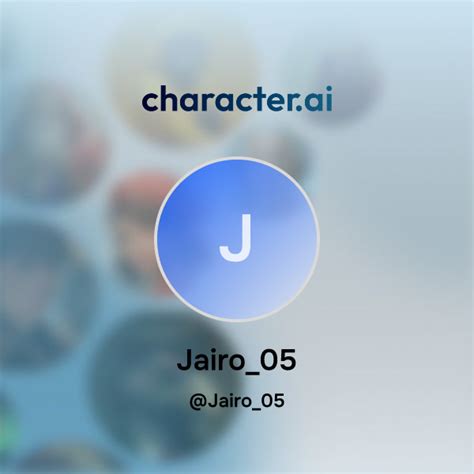 Jairo05 Jairo05 Characterai Ai Chat Reimaginedyour Words Your World