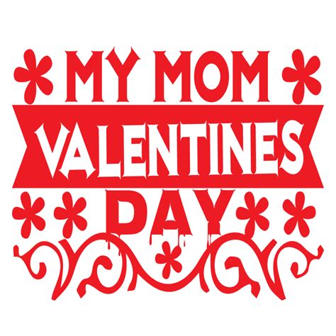 My Mom Valentines Day Masterbundles