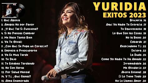 Yuridia Mix Exitos 2023 Grandes Exitos De Yuridia Canciones De