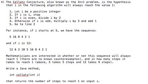 Solved 4 The Collatz Conjecture Also Known As The 3n 1