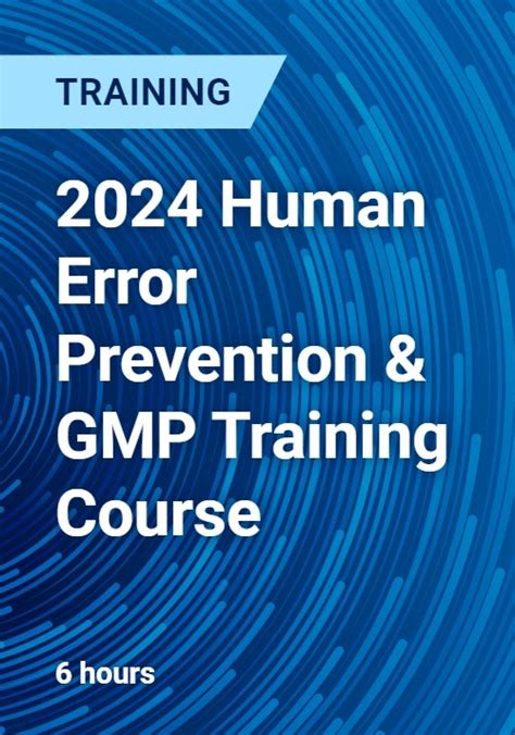 2024 Human Error Prevention And Gmp Training Course