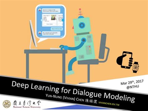 Deep Learning For Dialogue Modeling Nthu Pptx