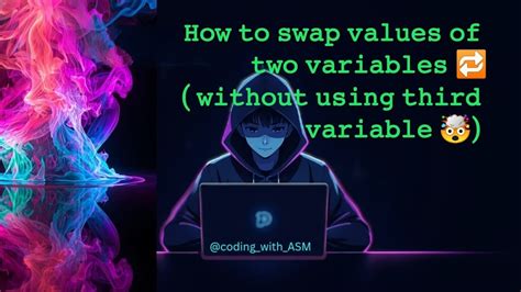 Program For Swapping Values Of Two Variables Without Using Third