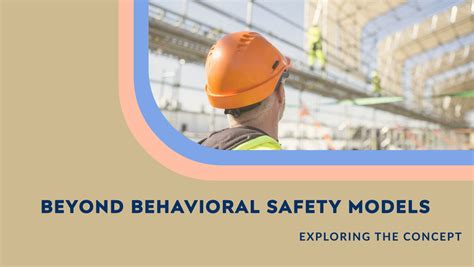 Beyond Behavioral Safety Models