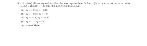 solved 3 10 points linear regression find the least