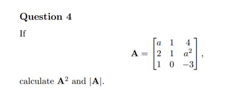 solved question 4ifa [a1421a210 3] calculate a2 ﻿and a