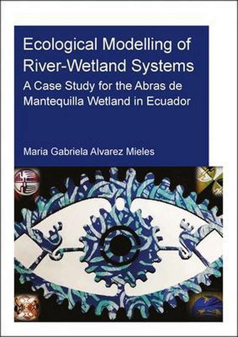 Ecological Modelling Of River Wetland Systems Tweedehands Boekenbalie