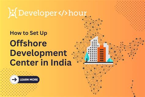 Developer Per Hour On Linkedin How To Set Up Offshore Software Development Center In India