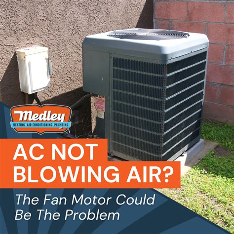 Ac Not Blowing Air The Fan Motor Could Be The Problem