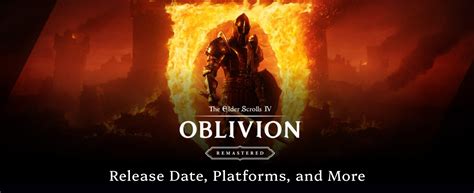 Elder Scrolls Oblivion Remastered Release Date Platforms And More Driffle