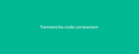 Frameworks Code Comparison