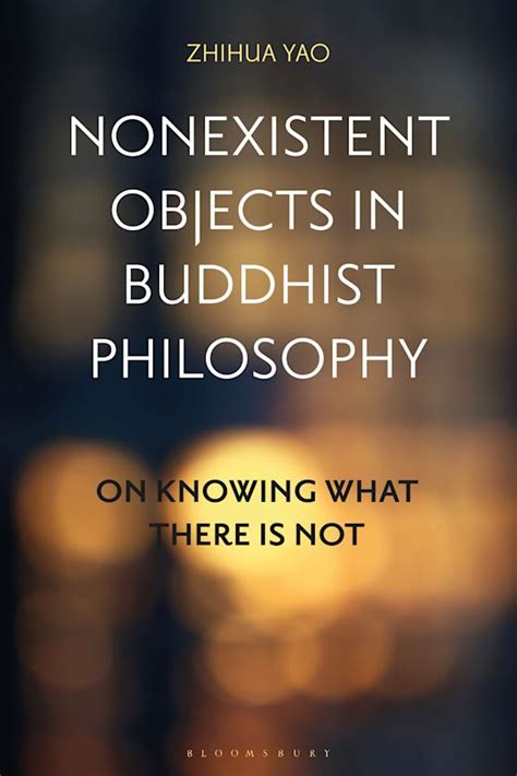 nonexistent objects in buddhist philosophy on knowing what there is