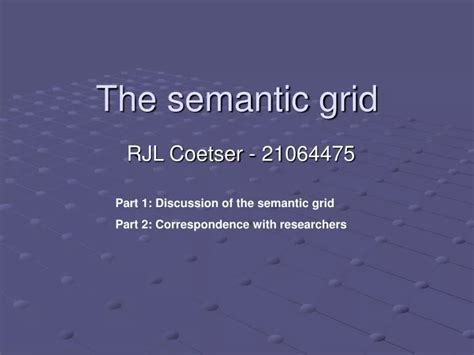 Ppt The Semantic Grid Powerpoint Presentation Free Download Id3720858
