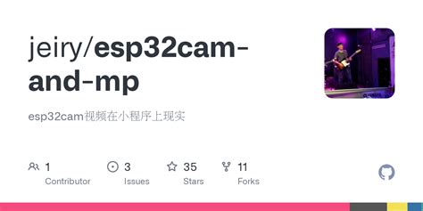 GitHub jeiry esp32cam and mp esp32cam视频在小程序上现实