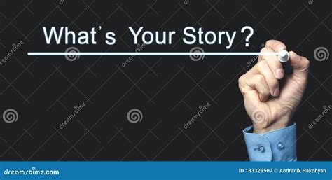 Hand Writing What`s Your Story Business Concept Stock Image Image Of