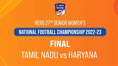 Tamil Nadu Vs Haryana Final Live Hero Senior Womens National
