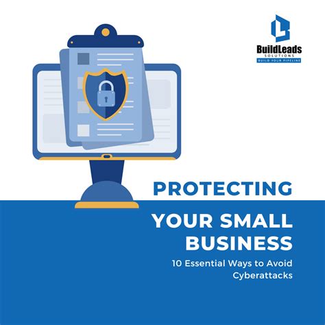 Protecting Your Small Business 10 Essential Ways To Avoid Cyberattacks Buildleads Solutions