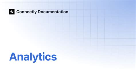 Analytics Connectly Documentation
