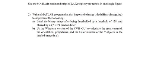 Use The MATLAB Command Subplot X To Plot Your Chegg