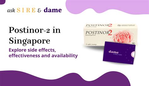 Postinor 2 In Singapore A Quick Guide On Contraceptives
