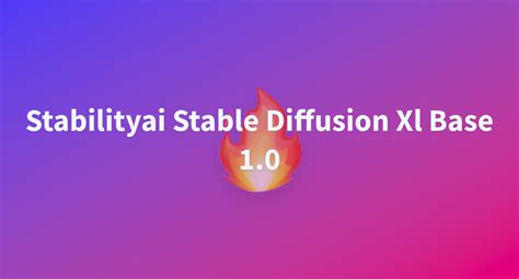 Ivantxo Stabilityai Stable Diffusion Xl Base At Main