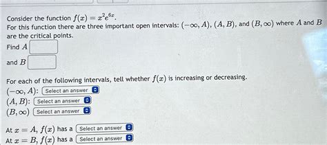 Solved Consider The Function F X X2e6x For This Function