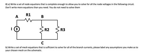 Solved 8 A Write A Set Of Node Equations That Is Complete Chegg Com