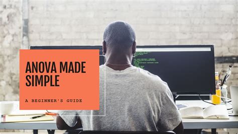 Understanding Anova A Simple Guide