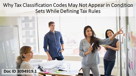 Why Tax Classification Codes May Not Appear In Condition Sets While