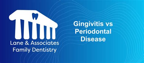 Gingivitis Vs Periodontal Disease Lane And Associates