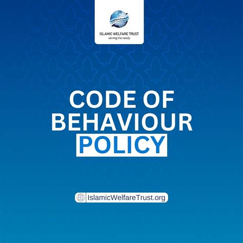 Code Of Behavious Policy Islamic Welfare Trust