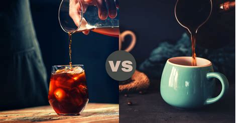 7 Differences Of Cold Brew Vs Hot Brew Coffee Kitchenzap