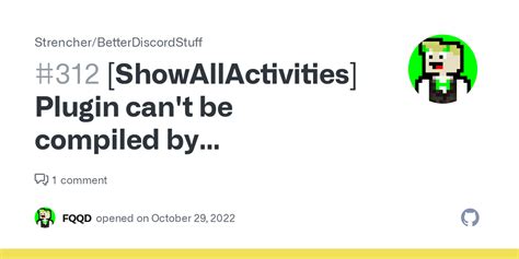 Showallactivities Plugin Cant Be Compiled By Betterdiscord · Issue