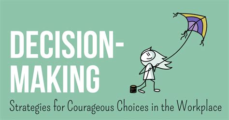 Decision Making Strategies For The Workplace Decision Making Strategies For The Workplace