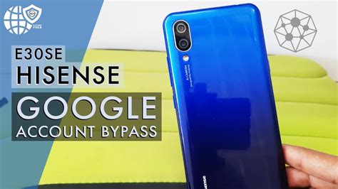 Hisense E30SE Frp Bypass How To Bypass Google Account Hisense E30SE Bypass Google Hisense