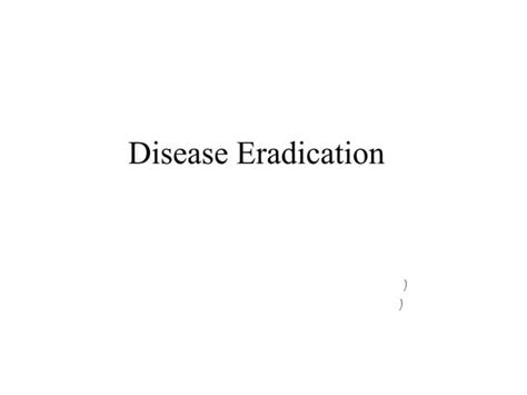 Disease Eradicationpptx