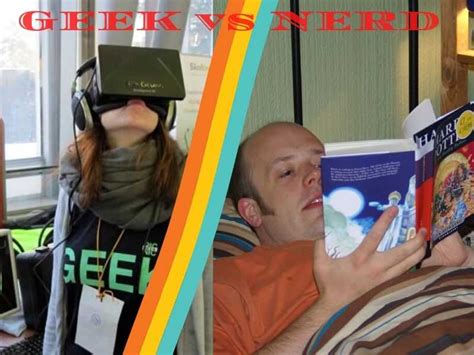 Geek And Nerd The Difference The Content Geek