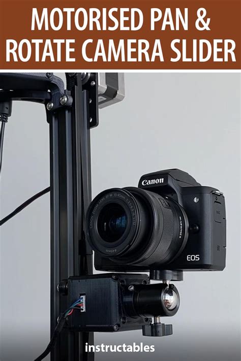 Make A Motorised Pan And Rotate Camera Slider Camera Slider Camera Photography Projects