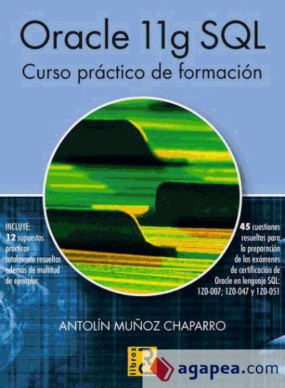 ORACLE G SQL CURSO PRACTICO DE FORMACION ANTOLIN MUÑOZ CHAPARRO