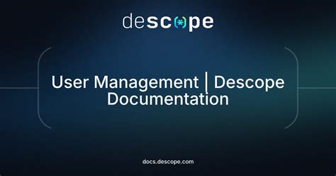 User Management Descope Documentation